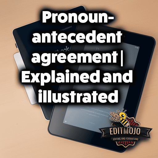 Pronoun-antecedent agreement | Explained and illustrated - Editmojo.com Pronoun-antecedent agreement | Explained and illustrated - Editmojo.com